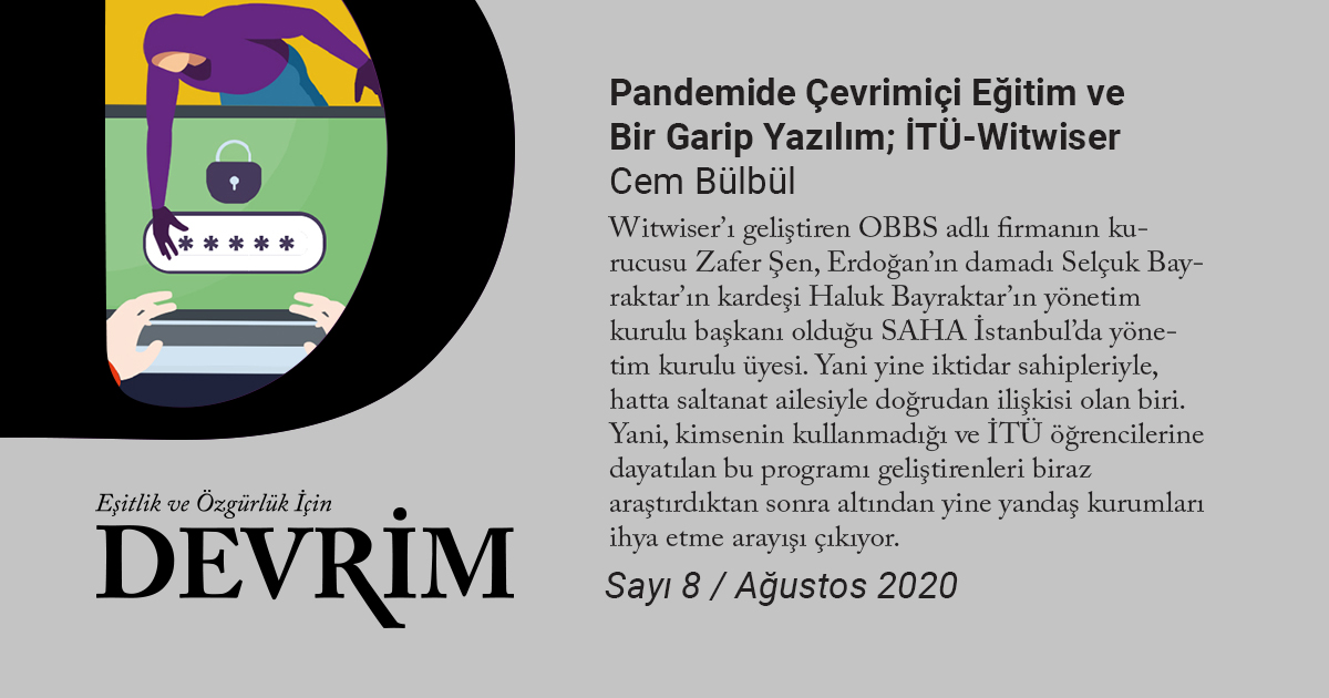 Pandemide Çevrimiçi Eğitim ve Bir Garip Yazılım; İTÜ-Witwiser | Dsosyal
