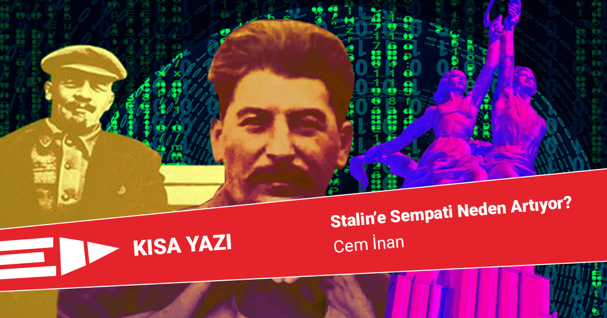 Stalin’e Sempati Neden Artıyor? | Dsosyal